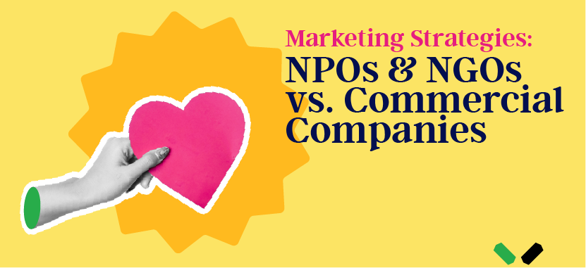 Marketing Strategies and Tactics: NPOs & NGOs vs. Commercial Companies ...